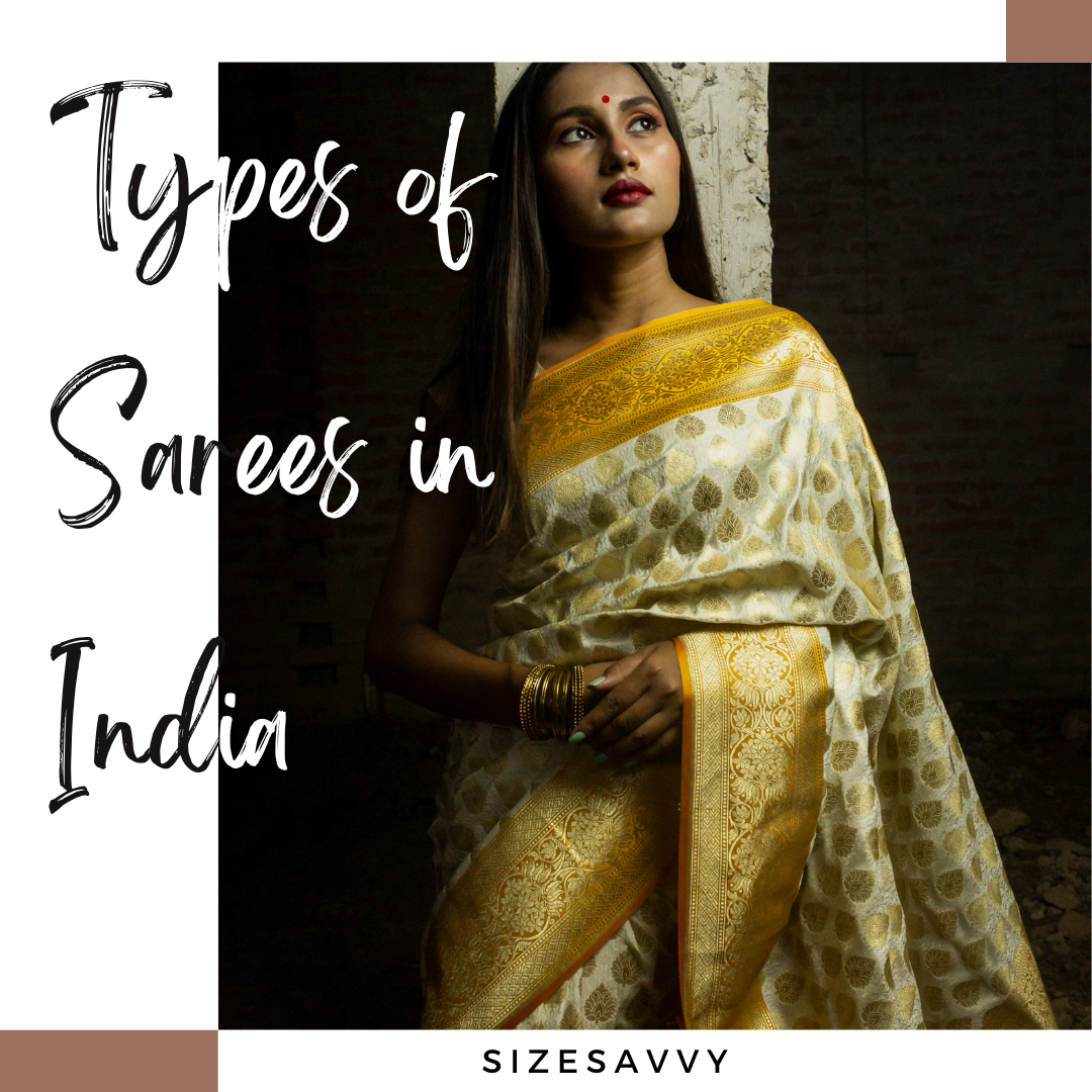 15 Different Types of Sarees in India from Across all States 2024 ...
