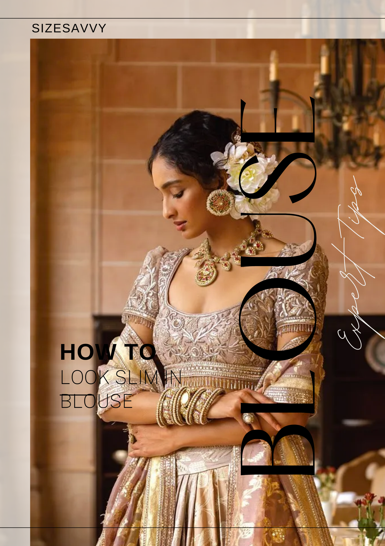 How to Look Slim in Blouse? 9 Secret Tips 2024 - SizeSavvy