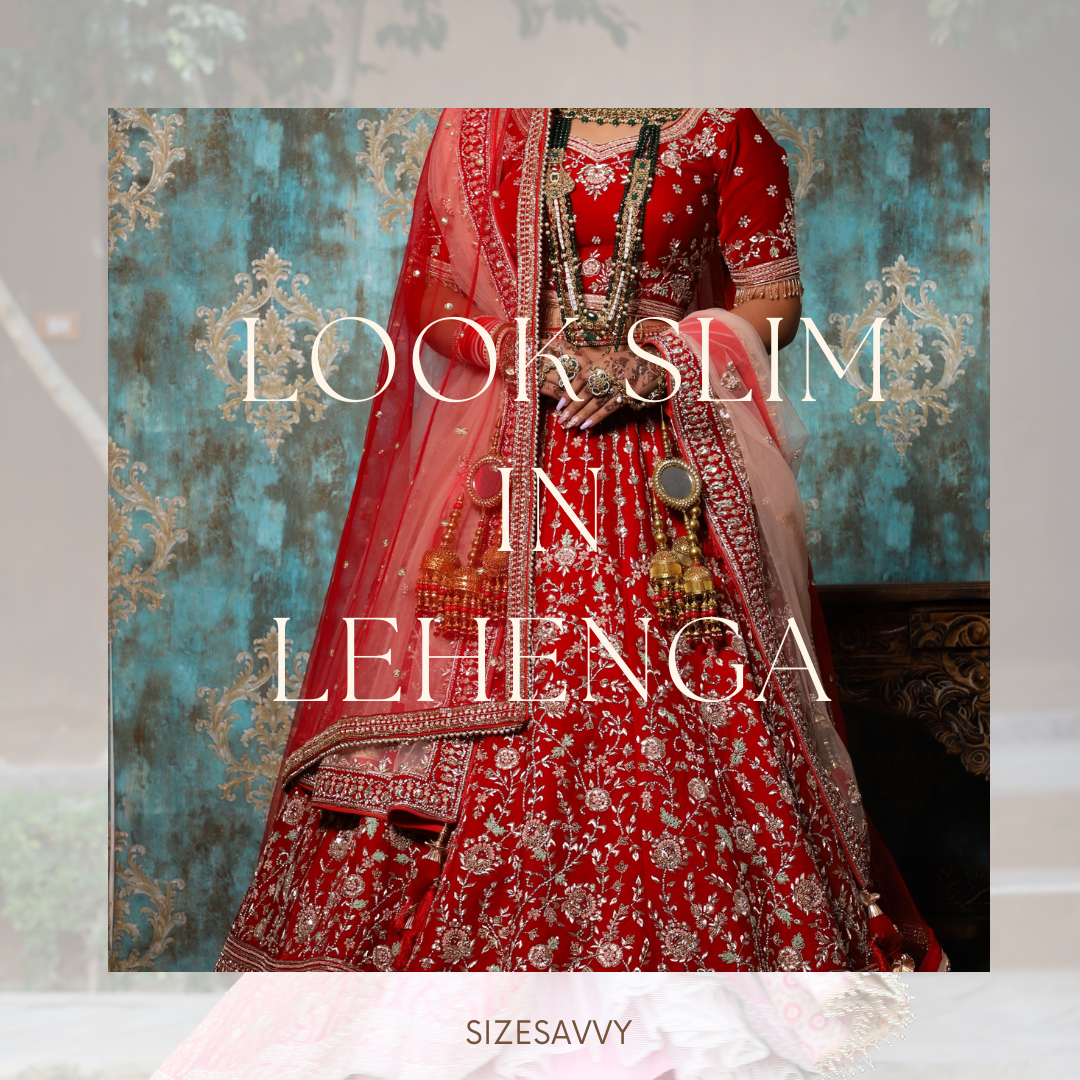 How To Look Slim In Lehenga 5 Secret Tips In 2024 Sizesavvy