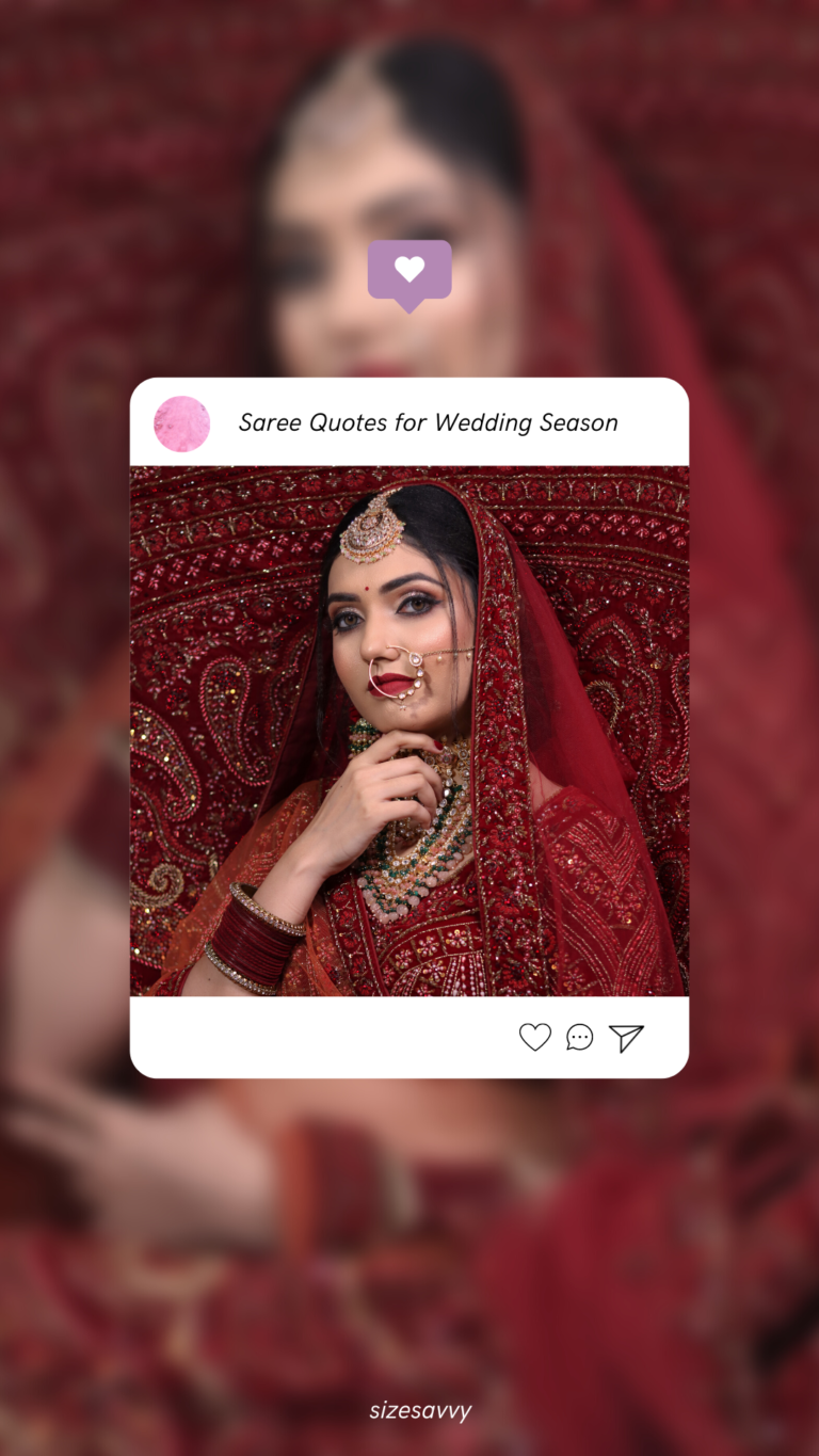 101+ Best Saree Captions & Quotes for Instagram in 2024 - SizeSavvy