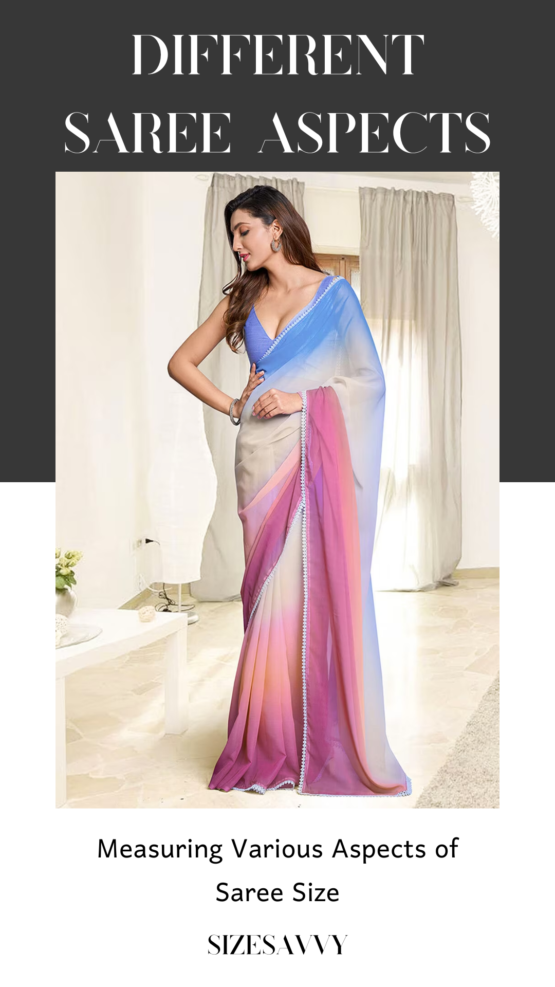How to Measure Saree Size? Find the Perfect Fit in 2024 - SizeSavvy