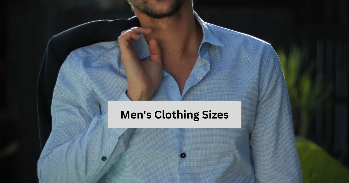 Men's Clothing Sizes - SizeSavvy