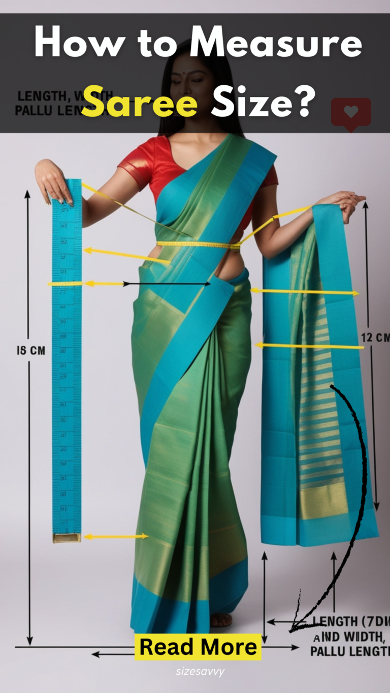 How to Measure Saree Size? Find the Perfect Fit in 2024 - SizeSavvy